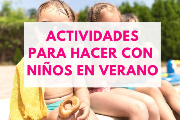 ACTIVIDADES PARA NIÑOS EN VERANO 【60 IDEAS】